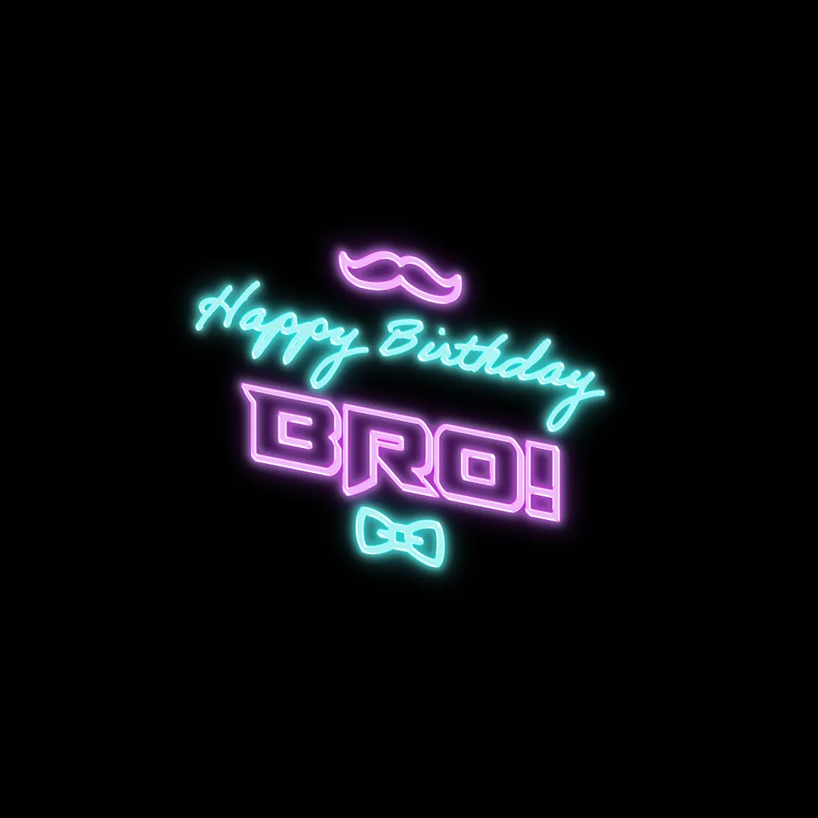 Happy Birthday Bro Neon Signs
