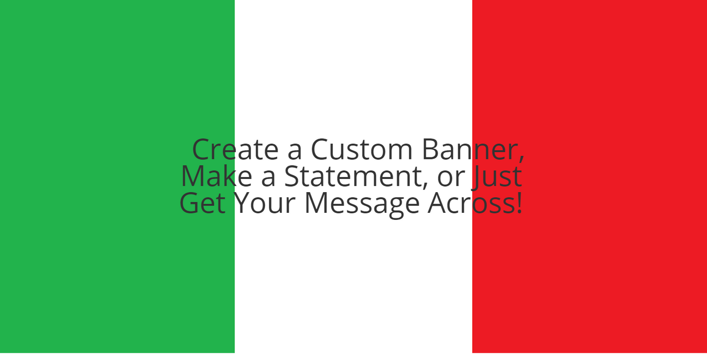 Italian Flag Custom Banner - 48 x 96 | CustomTattooNow.com | SKU# 14961