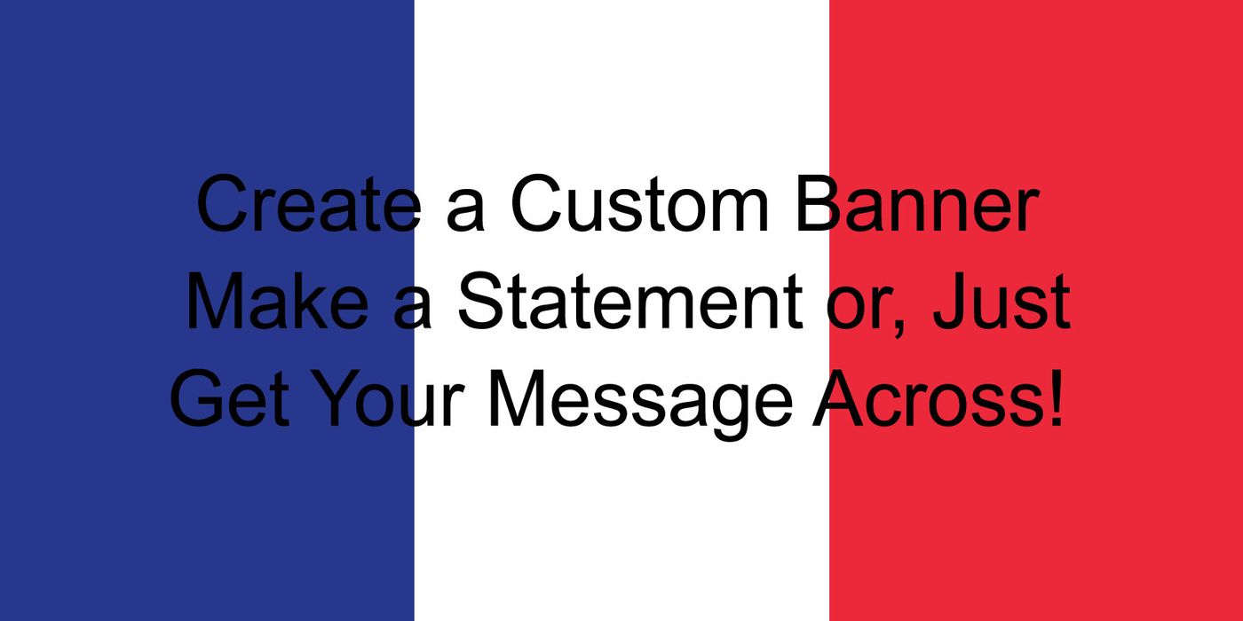 French Flag Custom Banner - 48" X 96" | CustomLanyard.net | SKU# 14385